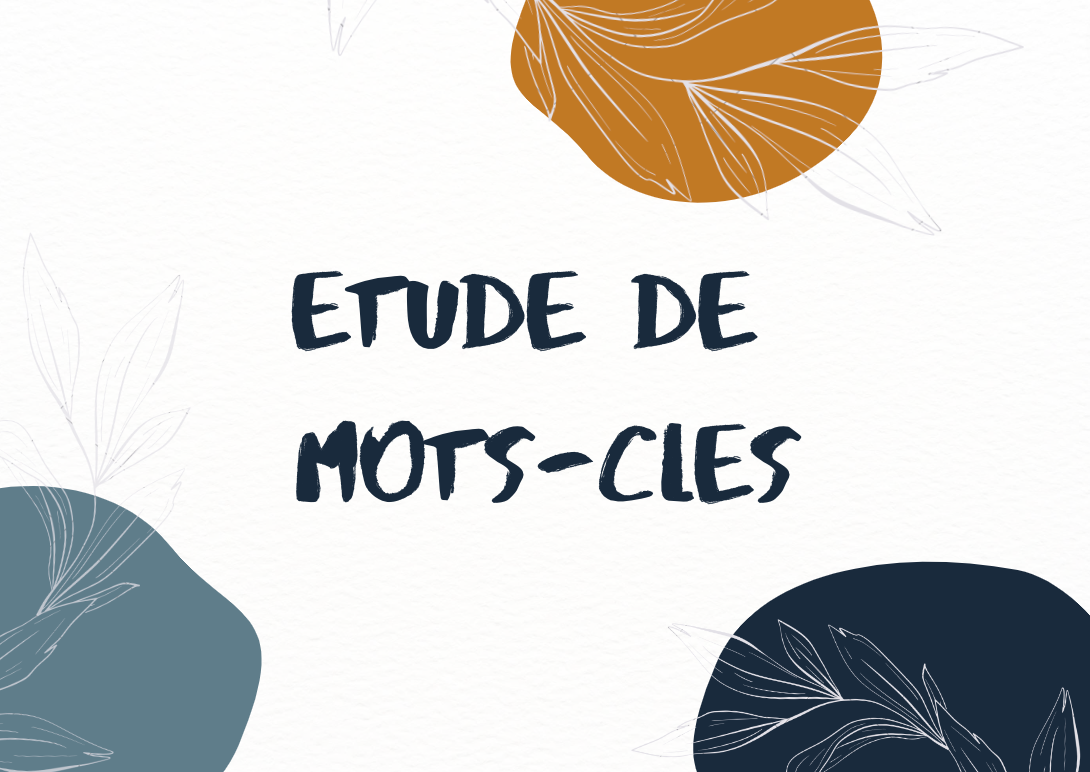 Etude de mots-clés SEO : que recherche votre cible ? | Sophie Praud